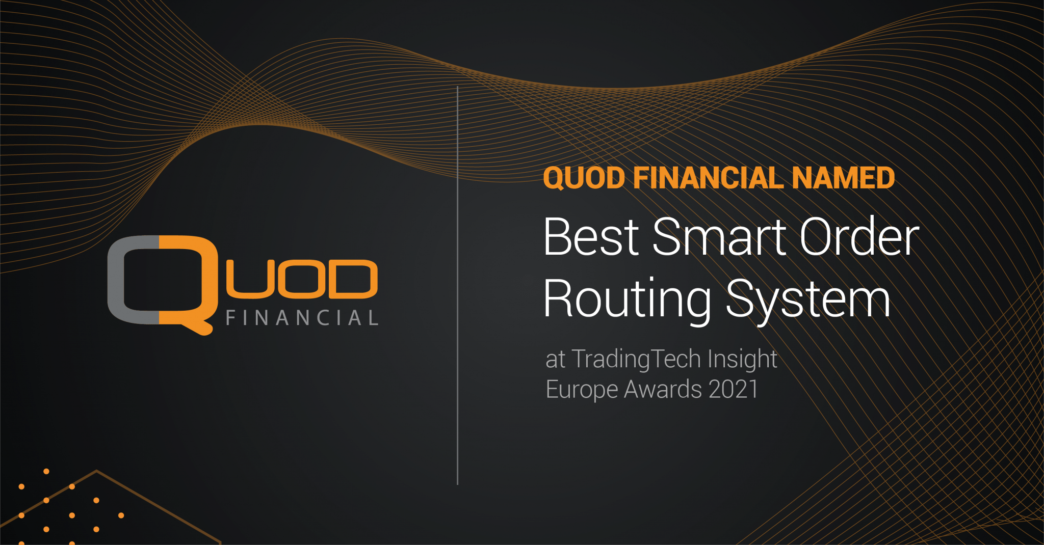 Quod Financial Wins Best Smart Order Routing System Sor 